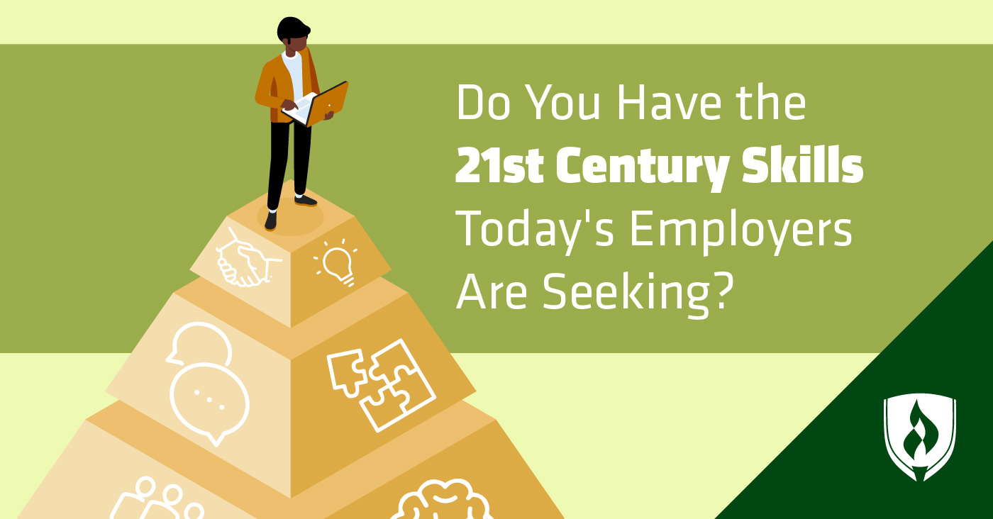 Do You Have the 21st Century Skills Today’s Employers Are Seeking ...