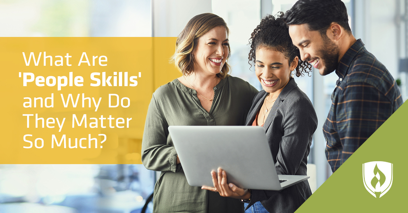 What Are 'People Skills' and Why Do They Matter So Much? | Rasmussen ...