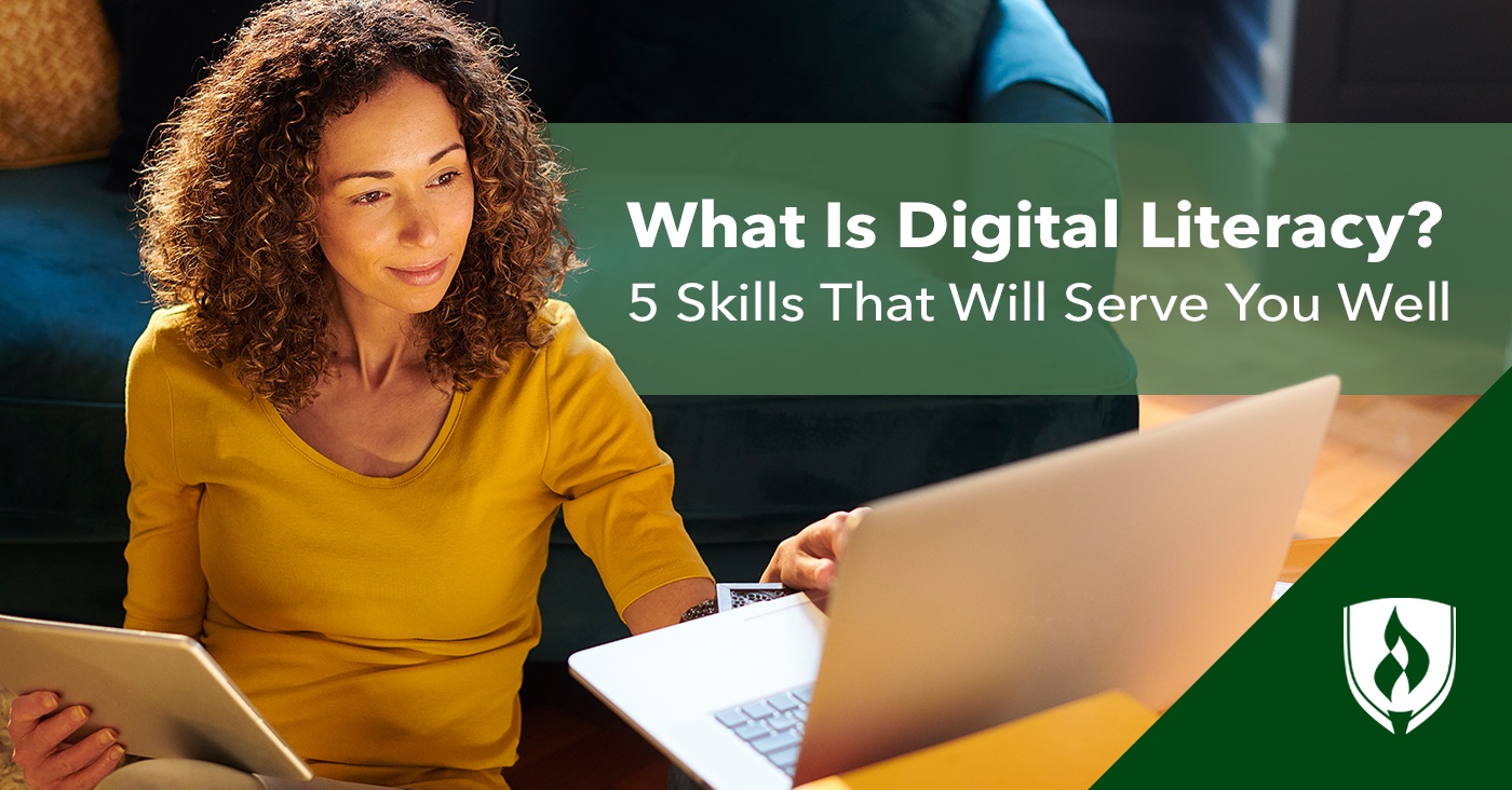 What Is Digital Literacy 5 Skills That Will Serve You Well Rasmussen