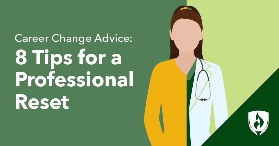 Career Change Advice: 8 Tips for a Professional Reset | Rasmussen ...