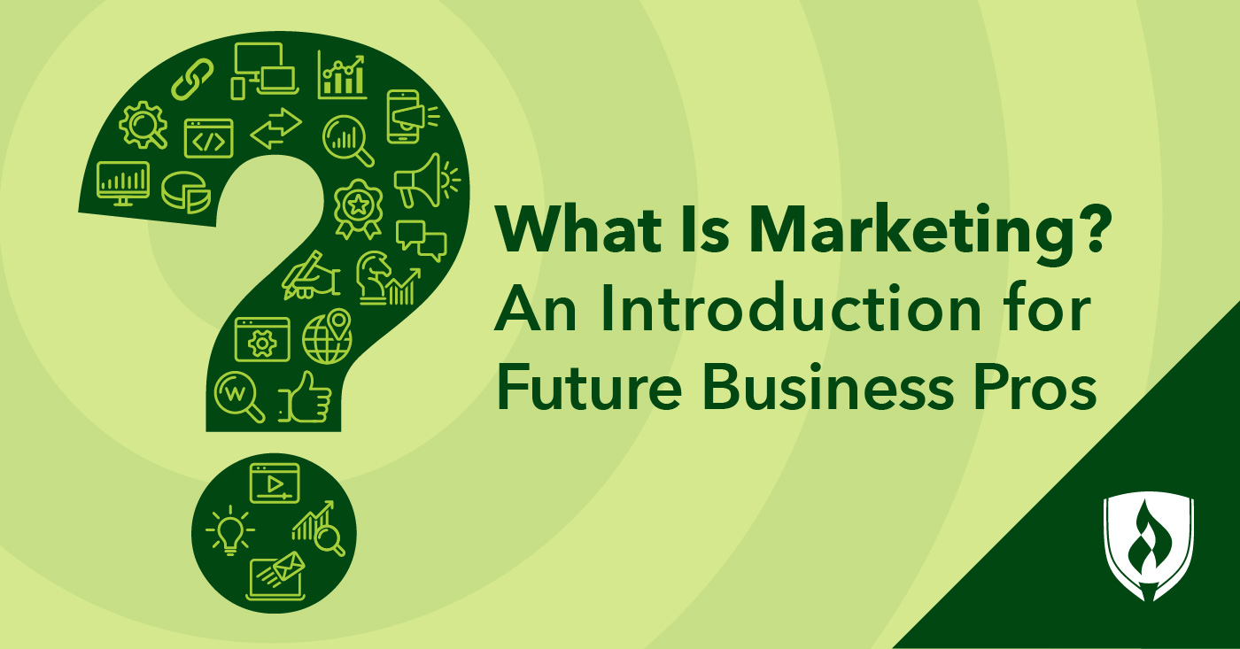 What Is Marketing? An Introduction for Future Business Pros | Rasmussen ...