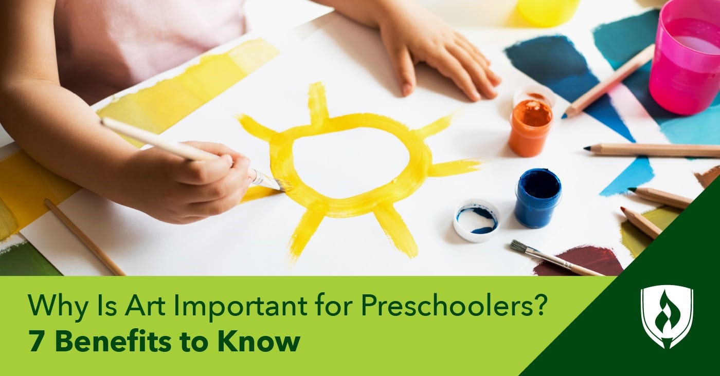 Why Is Art Important for Preschool? 7 Benefits to Know | Rasmussen ...