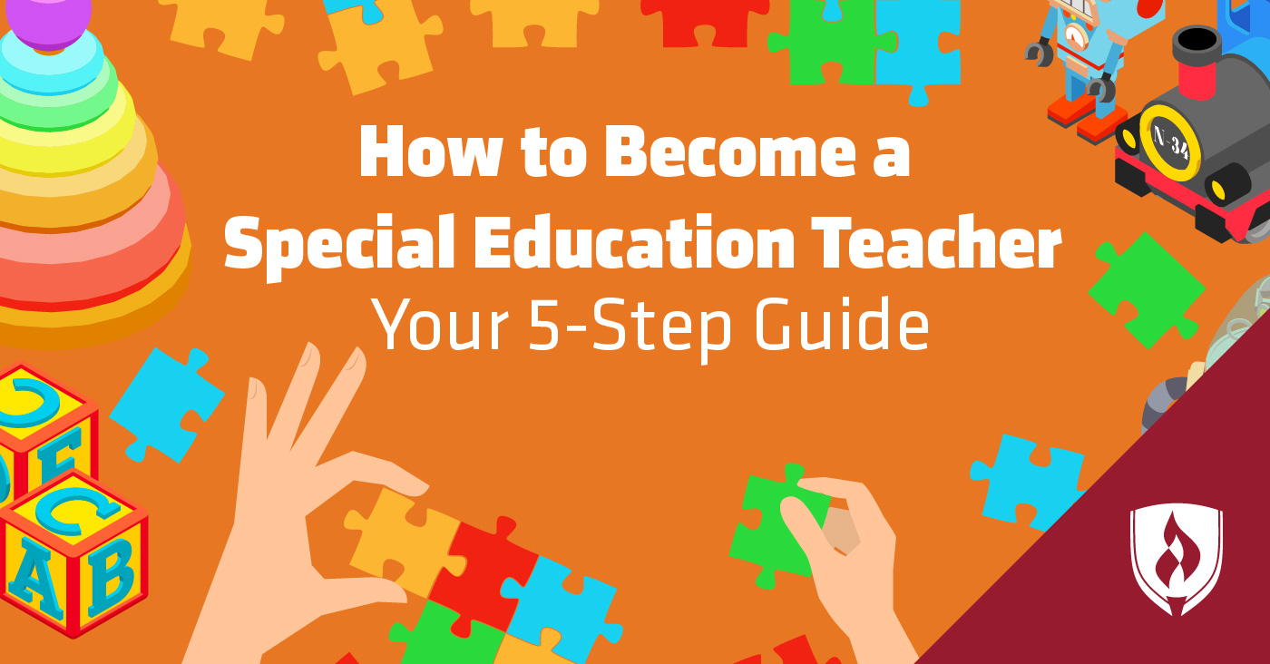 How To Become A Special Education Teacher Your 5 Step Guide How To Become A Special Education Teacher Your 5 Step Guide