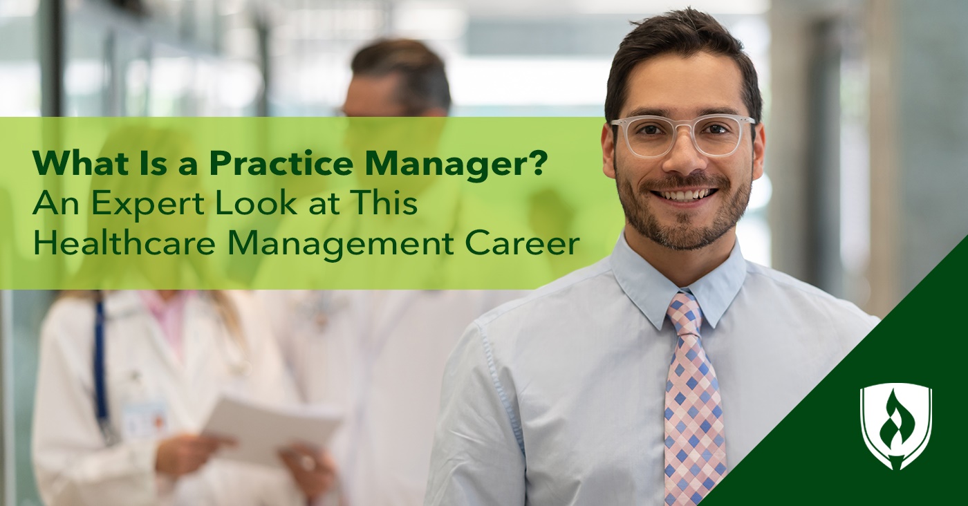 What Is a Practice Manager? An Expert Look at this Healthcare ...