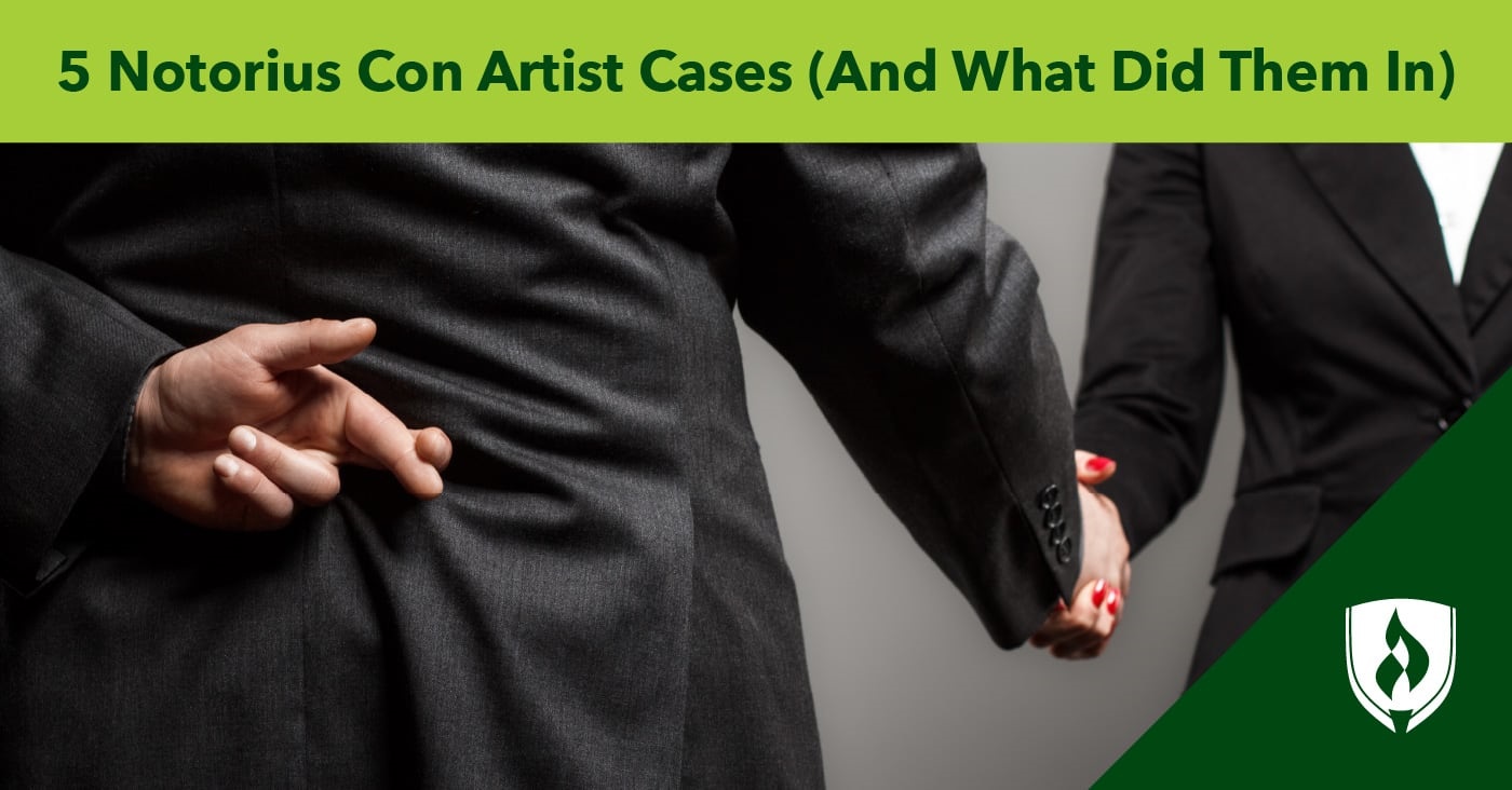 5 Notorious Con Artist Cases (and What Did Them In) | Rasmussen University