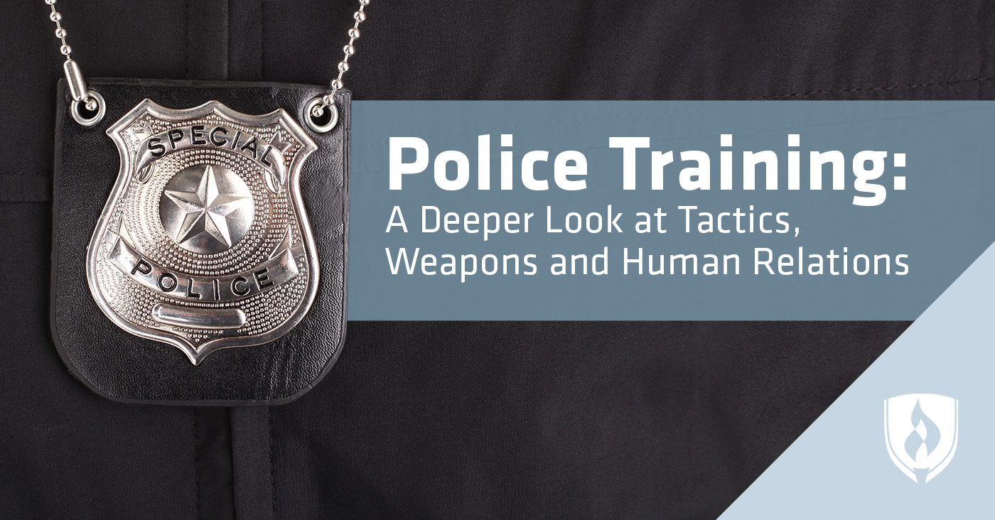 Police Training: A Deeper Look at Tactics, Weapons and Human Relations ...