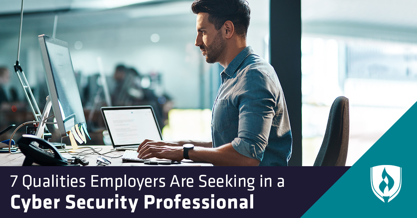7 Qualities Employers Are Seeking in a Cyber Security Professional ...