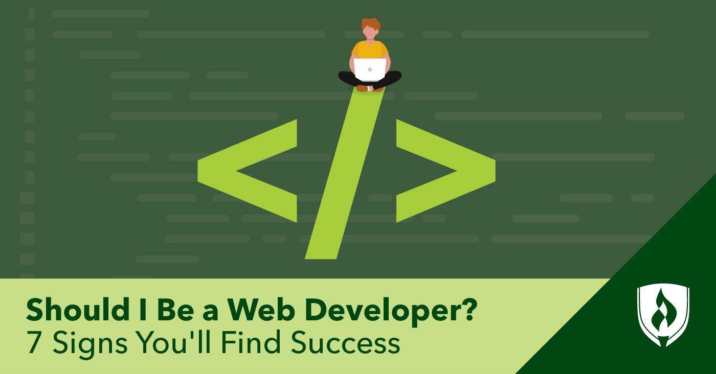 Should I Be a Web Developer? 7 Signs You'd Succeed | Rasmussen University