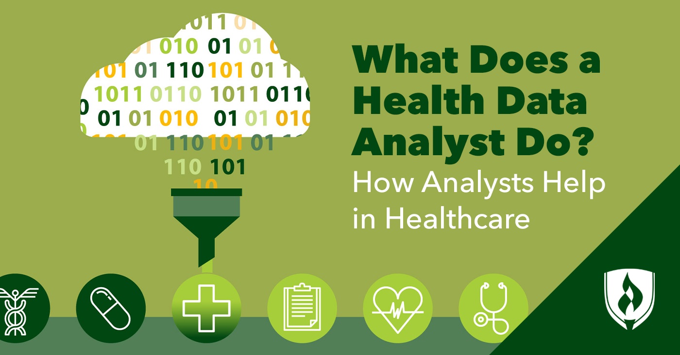 What Does a Health Data Analyst Do? How Analysts Help in Healthcare ...
