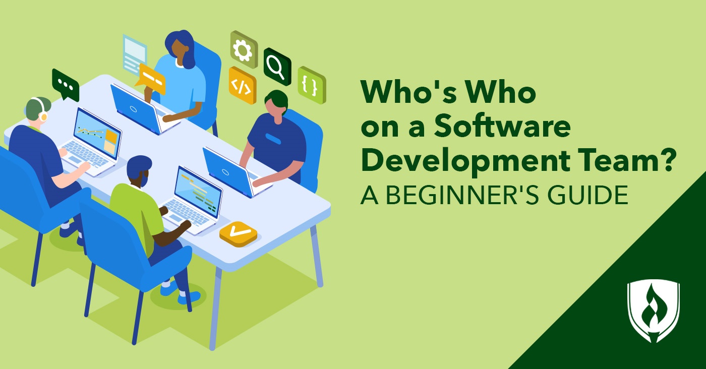 Who’s Who on a Software Development Team? A Beginner’s Guide ...