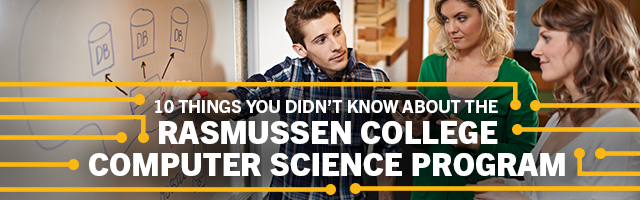 10 Things You Didnt Know About The Rasmussen College Computer Science Program Rasmussen College
