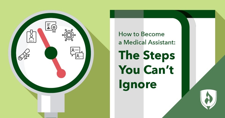 How to Become a Medical Assistant: The Steps You Can’t Ignore ...