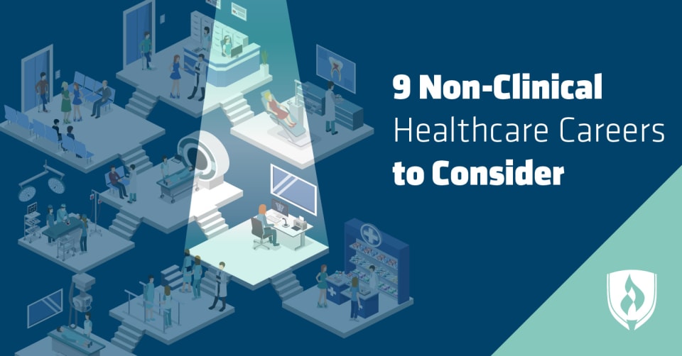 9 Non-Clinical Healthcare Careers to Consider | Rasmussen University