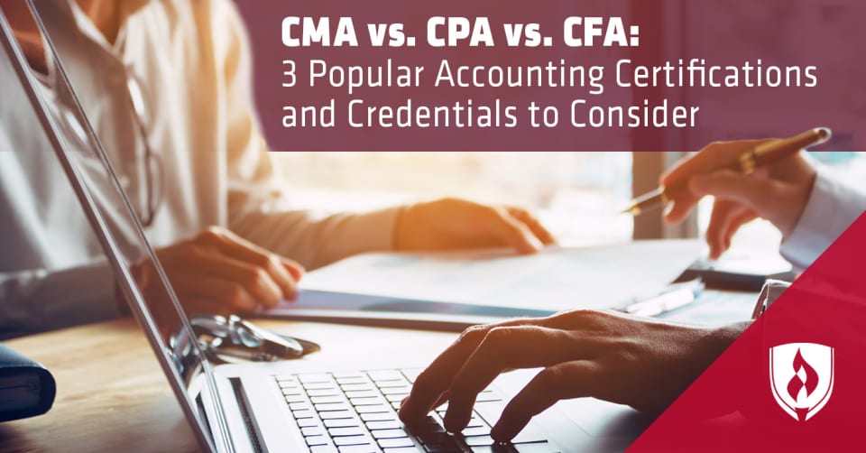 CMA vs. CPA vs. CFA: 3 Popular Accounting Certifications | Rasmussen ...