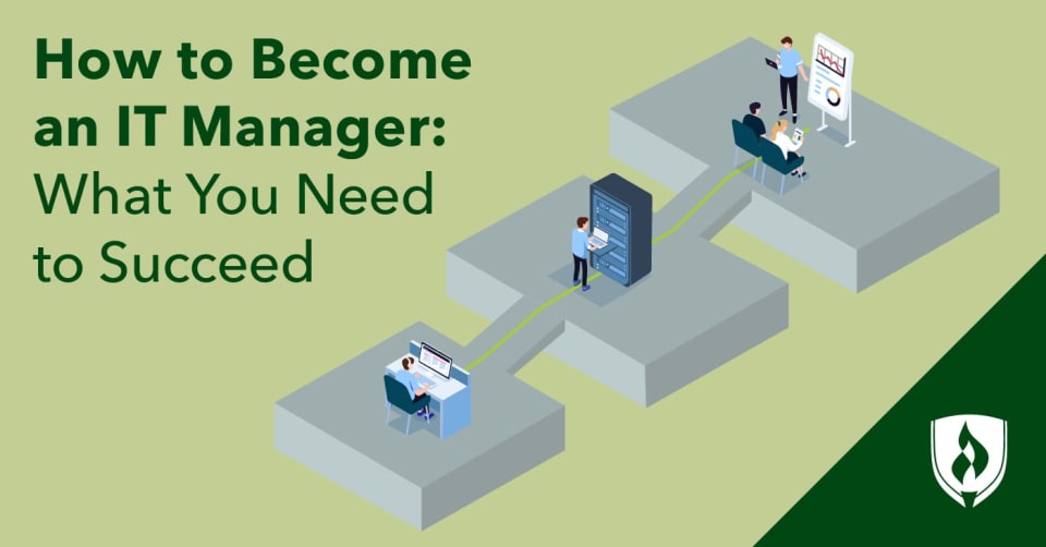 How to Become an IT Manager: What You Need to Succee | Rasmussen University