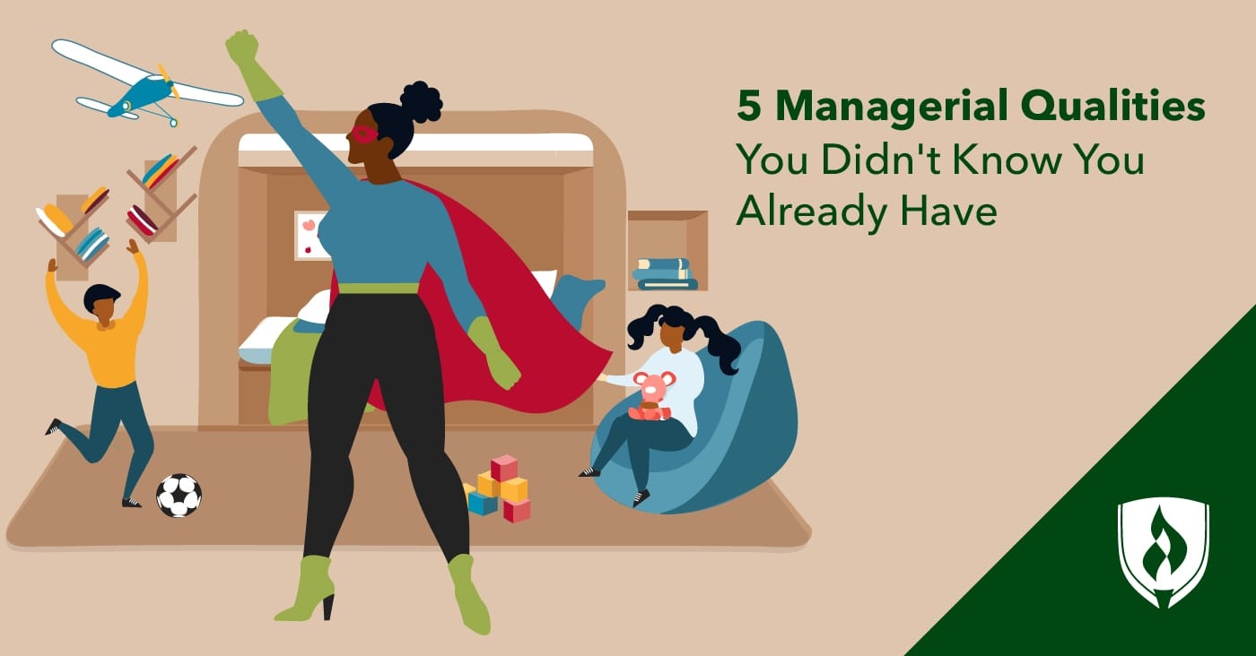 5 Managerial Qualities You Didn’t Know You Already Have | Rasmussen ...