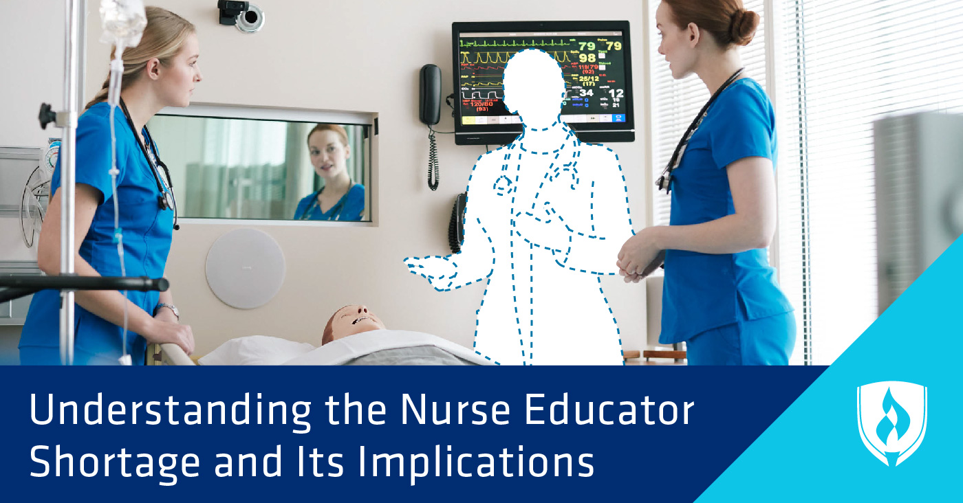 Understanding the Nurse Educator Shortage and Its Implications ...