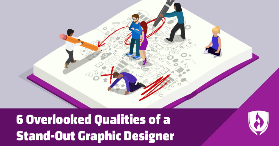 6 Overlooked Qualities of a Standout Graphic Designer | Rasmussen ...