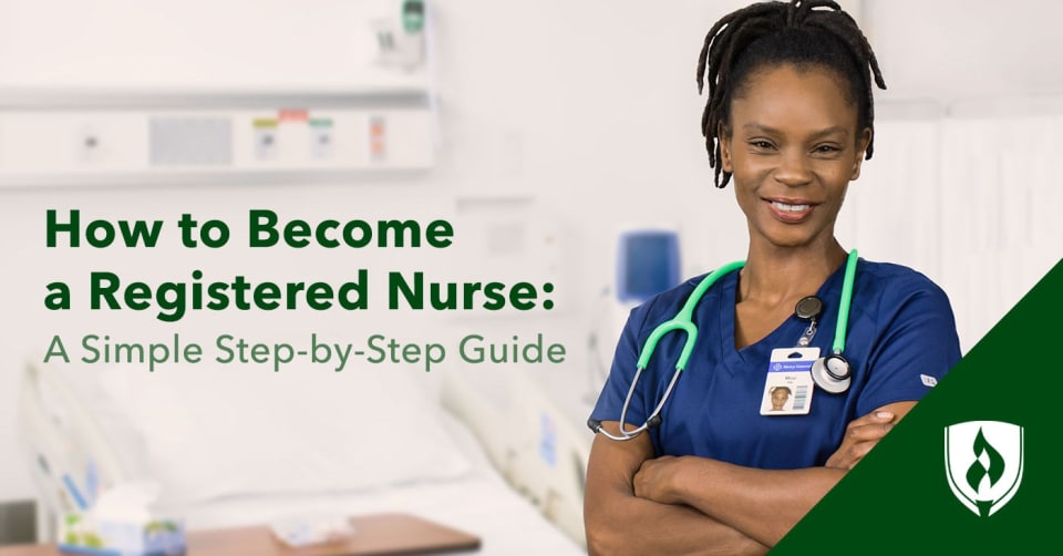 How to Become a Registered Nurse: A Simple Step-by-Step Guide ...