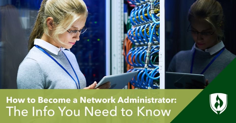 How to Become a Network Administrator: The Info You Need to Know ...