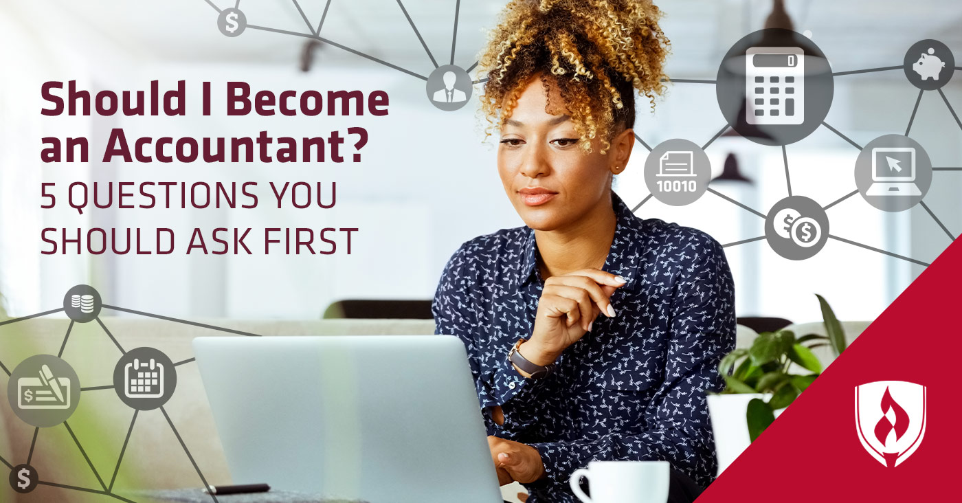 Should I Become an Accountant? 5 Questions to Ask Yourself First ...