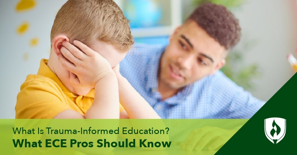 What Is Trauma Informed Education What ECE Pros Should Know